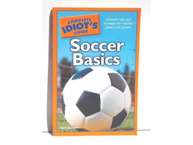 Soccer Basics Complete idiots guide