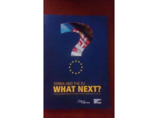 Serbia and the EU -  what next?