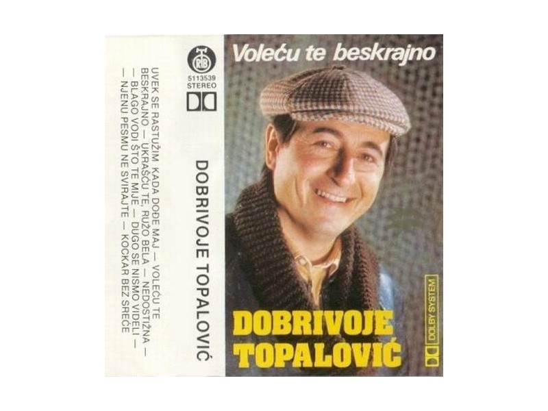 Dobrivoje Topalovic - Volecu te beskrajno