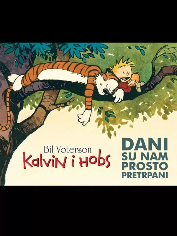 Kalvin i Hobs: Dani su nam prosto pretrpani