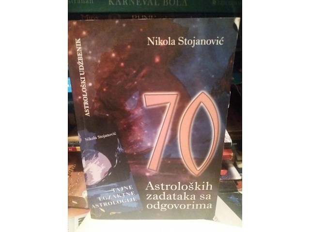 Nikola Stojanovic  70 ASTROLOSKIH ZADATAKA SA ODGOVORIM