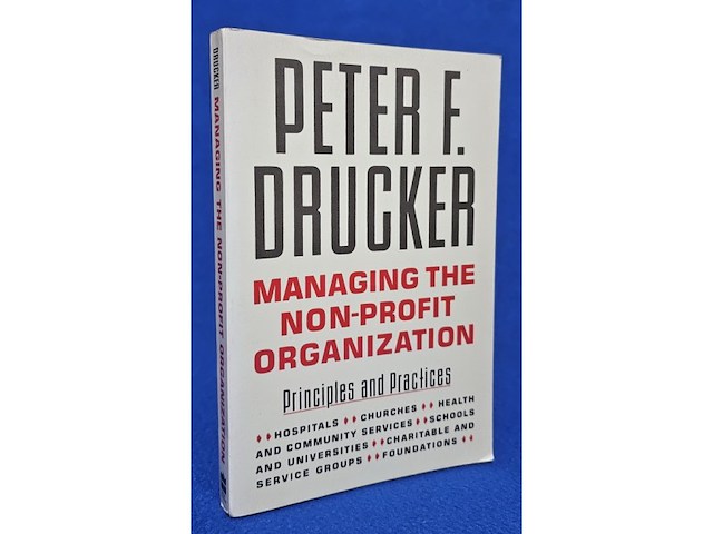 Managing the Non-Profit Organization - Peter F. Drucker