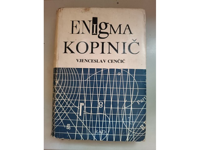 Enigma Kopinič - Vjenceslav Cenčić 1