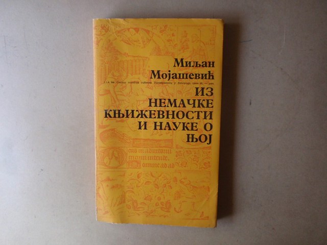 Miljan Mojašević - IZ NEMAČKE KNJIŽEVNOSTI I NAUKE