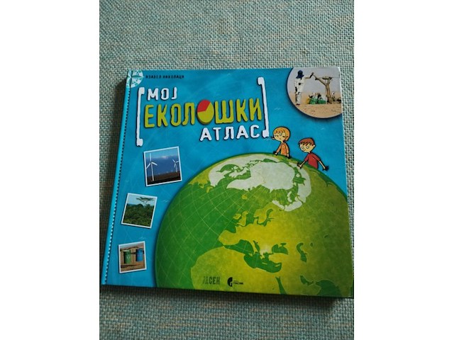 Izabel Nikolaci Moj ekološki atlas