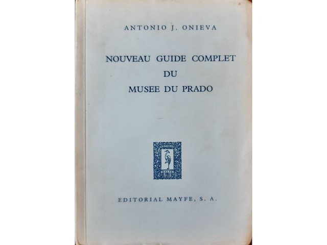 Nouveau guide complet du musee do prado Antonijo i onie