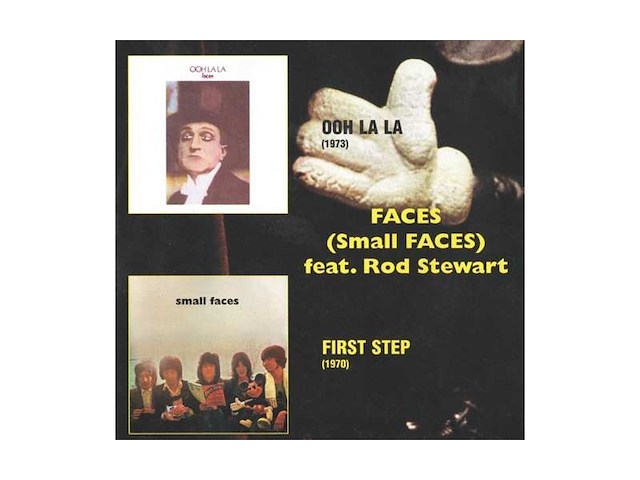 Faces  – Ooh La La / First Step    CD