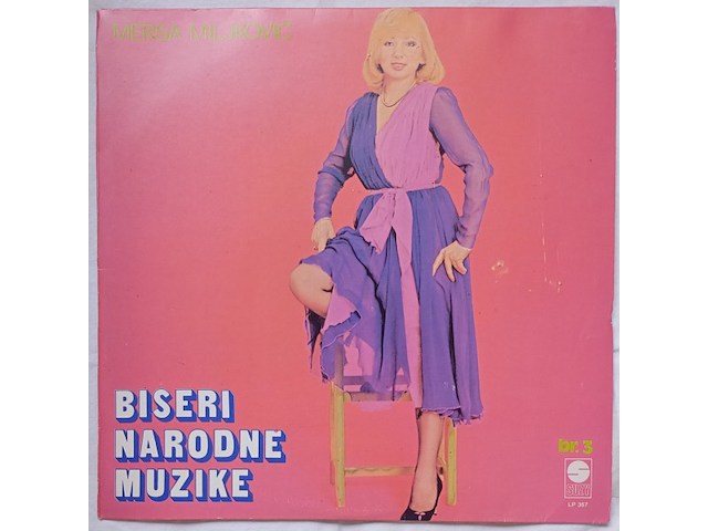 MERSA MILJKOVIC - BISERI NARODNE MUZIKE Br.3