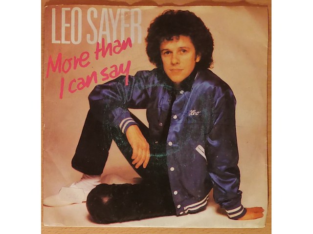 SP LEO SAYER - More Than I Can Say (1981) ODLIČNA