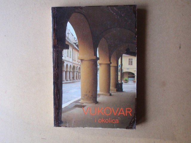 VUKOVAR I OKOLICA - Male turističke monografije