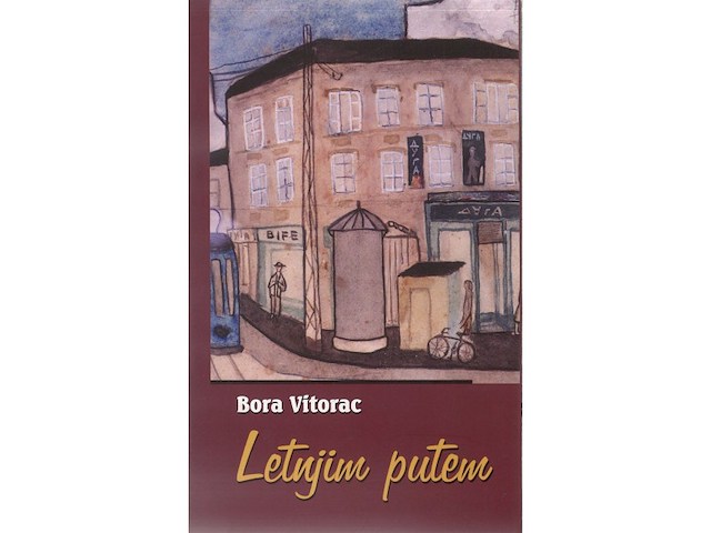Bora Vitorac - LETNJIM PUTEM