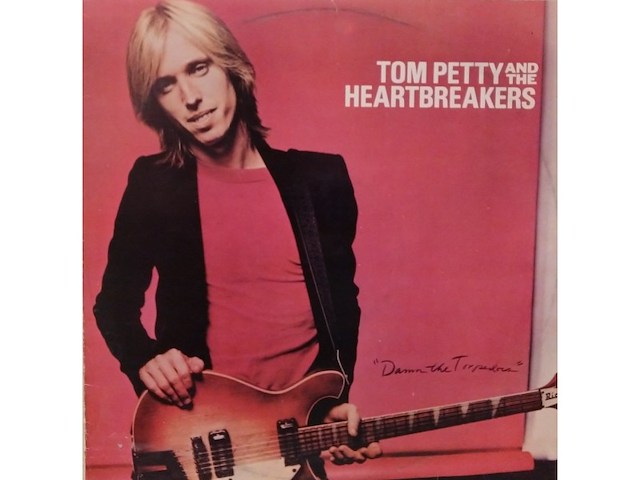 Tom Petty And The Heartbreakers – Damn The Torpedoes