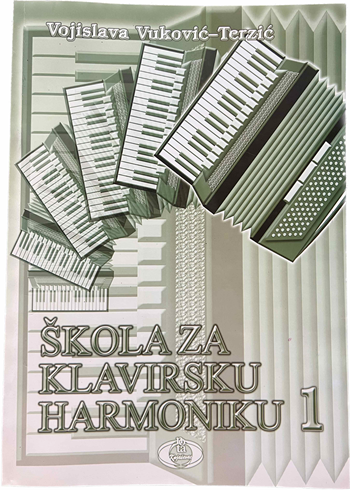 Škola za klavirsku harmoniku 1.deo - Vojislava Vuković Terzić