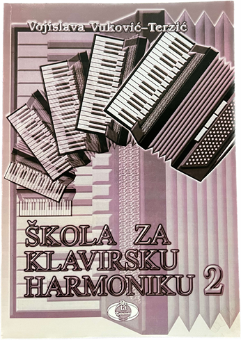 Škola za klavirsku harmoniku 2.deo - Vojislava Vuković Terzić