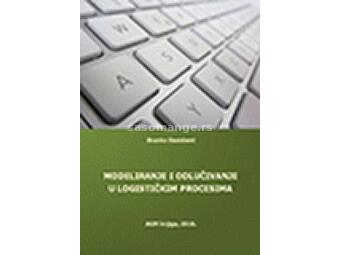 Modeliranje i odlučivanje u logističkim procesima