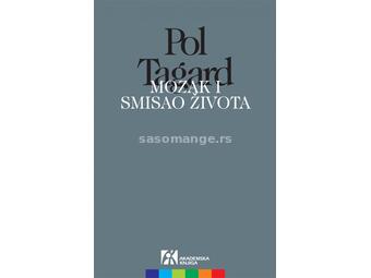 MOZAK I SMISAO ŽIVOTA, Pol Tagard