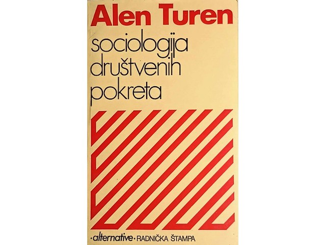 SOCIOLOGIJA DRUŠTVENIH POKRETA Alen Turen