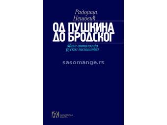 OD PUŠKINA DO BRODSKOG. Mala antologija ruskog pesništva