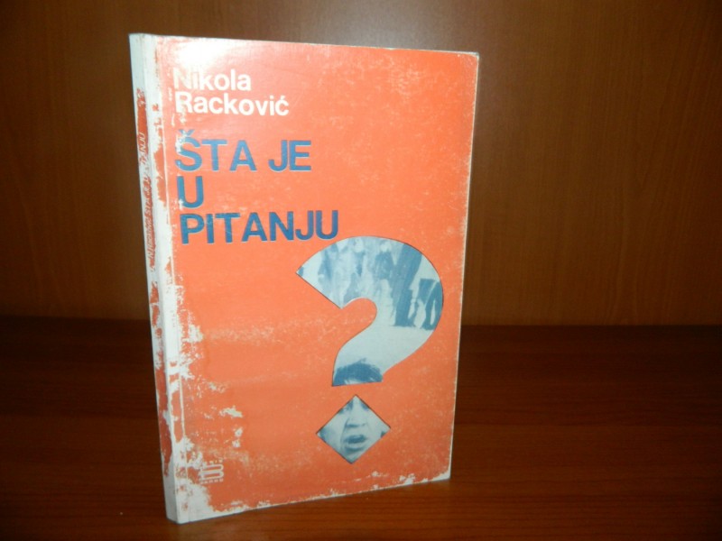 Šta je u pitanju, Nikola Racković
