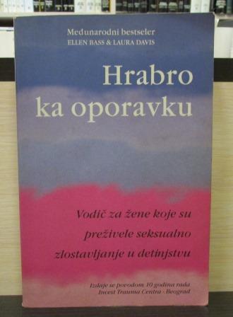 HRABRO KA OPORAVKU – ELLEN BASS, LAURA DAVIS