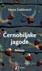 Černobiljske Jagode Od Vesna Goldsvorti