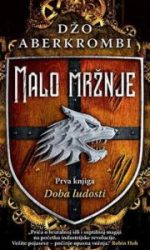 Doba Ludosti I: Malo Mržnje Od Džo Aberkrombi PDF