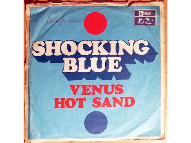 SP SHOCKING BLUE -Venus / Hot Sand (1970) 1. press, VG-