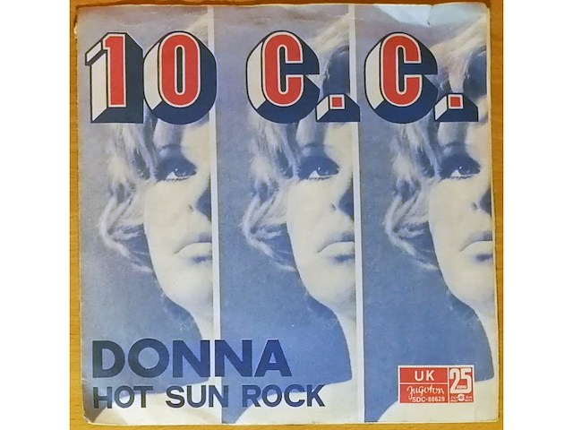 SP 10CC - Donna / Hot Sun Rock (1972) VG, vrlo dobra