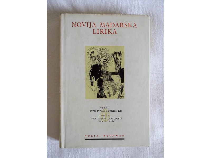 Novija mađarska lirika - I. Ivanji, D. Kiš