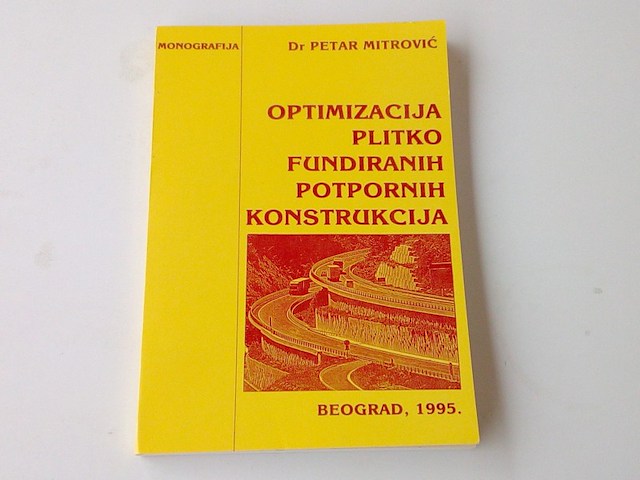 gr - OPTIMIZACIJA PLITKO FUNDIRANIH POTPORNIH SISTEMA