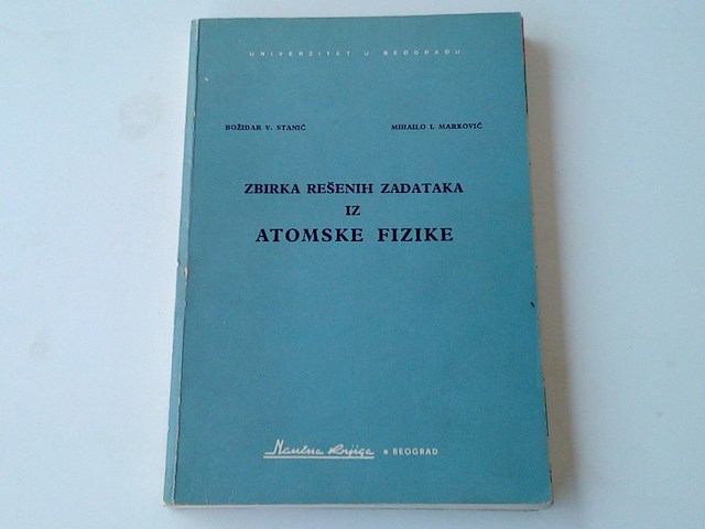 fi - ZBIRKA RESENIH ZADATAKA IZ  ATOMSKE  FIZIKE