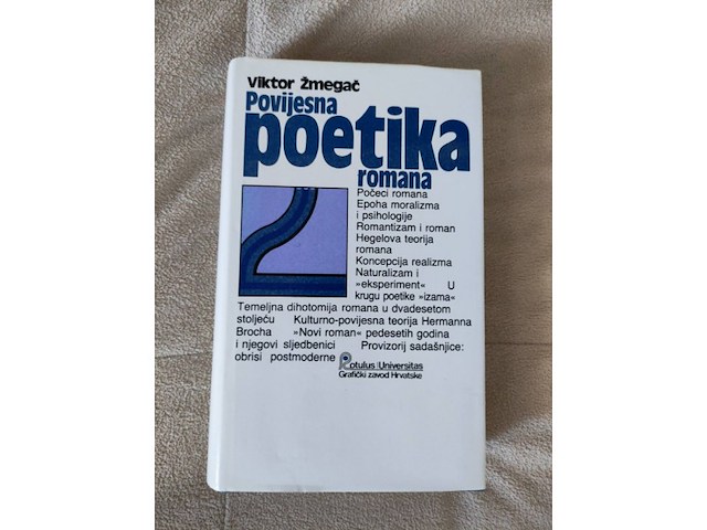 Povijesna poetika romana,Viktor Žmegač
