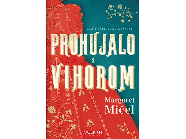 PROHUJALO S VIHOROM - Margaret Mičel