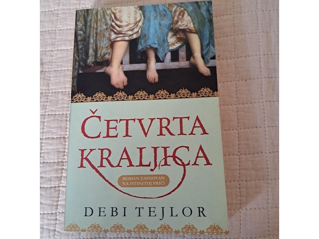 Četvrta kraljica Debi Tejlor