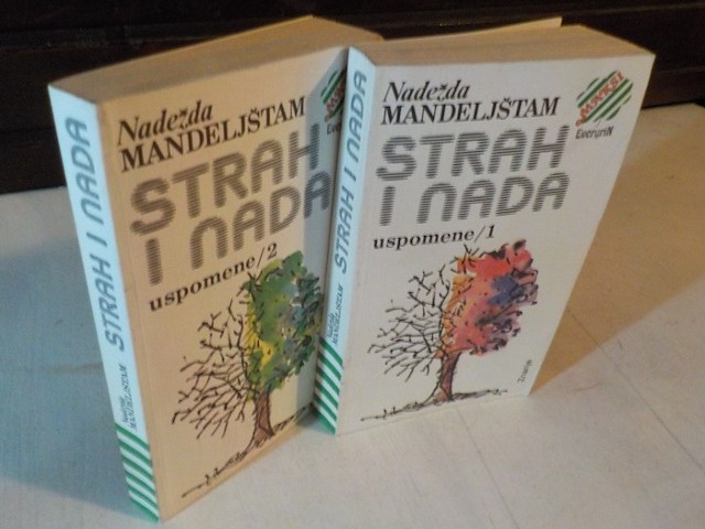 Nadezda Mandeljstam - Strah i nada