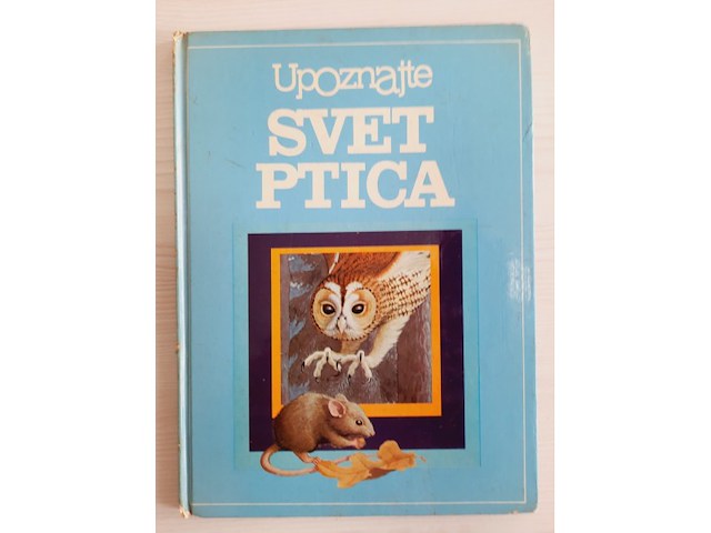 UPOZNAJTE SVET PTICA