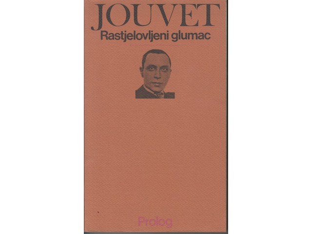 RASTJELOVLJENI GLUMAC / JOUVET - perfekttttttttttT