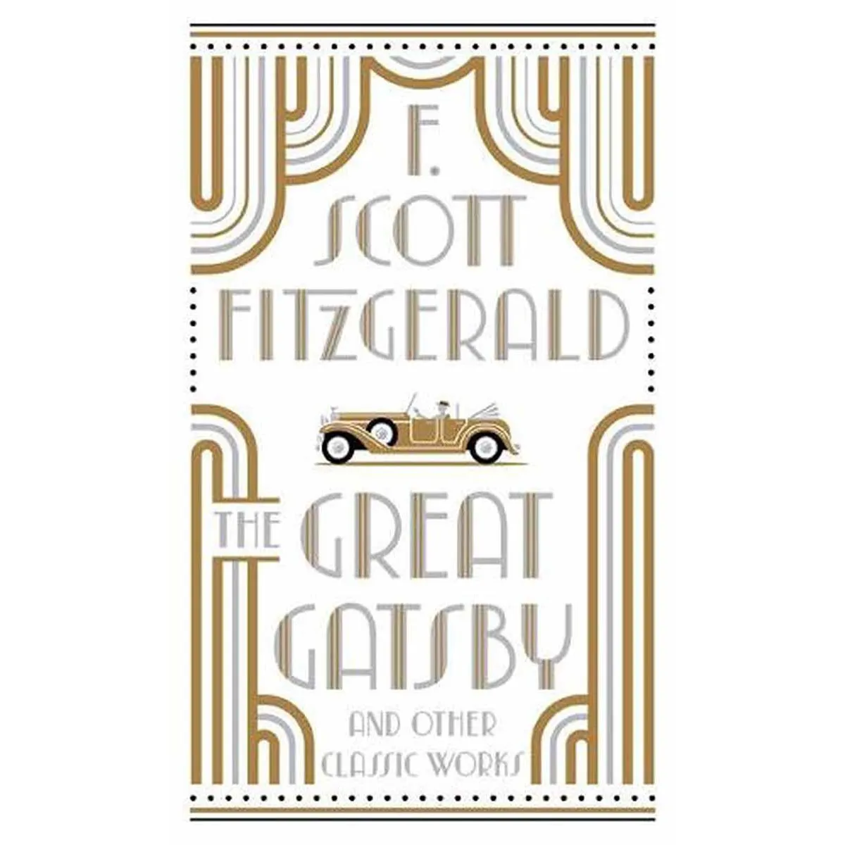THE GREAT GATSBY AND OTHER CLASSIC WORKS hc