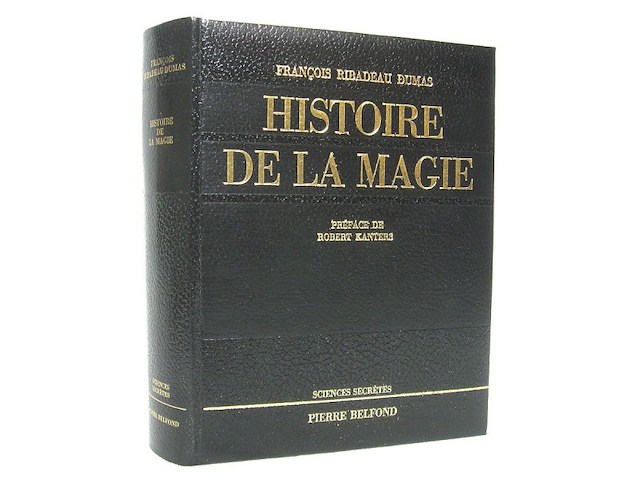 Histoire de la Magie - Francois Ribadeau Dumas