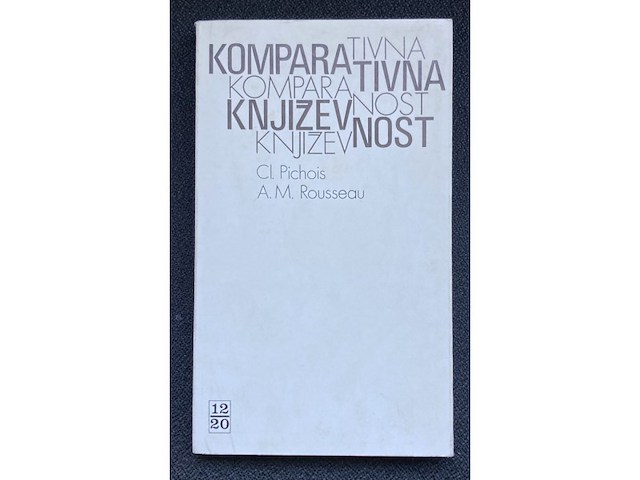 Komparativna književnost - Pichois; Rousseau