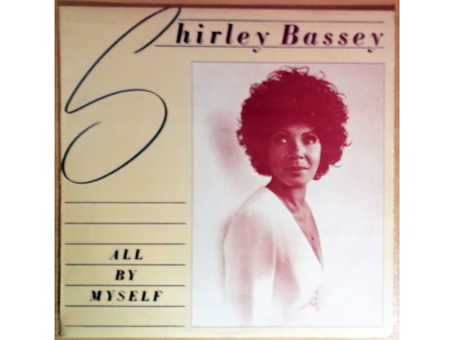 LP SHIRLEY BASSEY - All By Myself (1985) M/NM PERFEKTNA