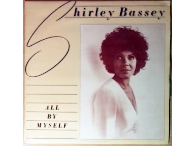 LP SHIRLEY BASSEY - All By Myself (1985) PERFEKTNA