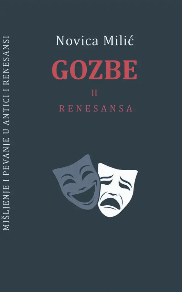 Gozbe : mišljenje i pevanje u antici i renesansi. 2, Renesansa