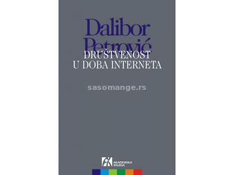 DRUŠTVENOST U DOBA INTERNETA, Dalibor Petrović