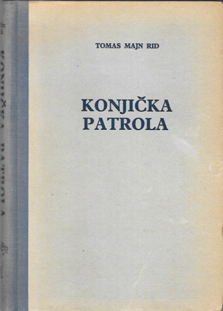 Konjička patrola - Tomas Majn Rid