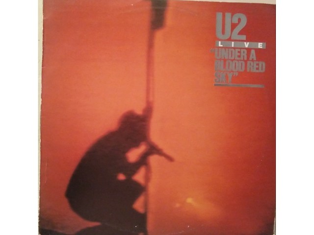 U2 – Under A Blood Red Sky (Live)