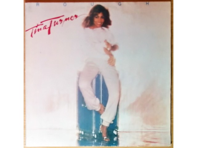 LP TINA TURNER - Rough (1978) 1. pressing, NM, ODLIČNA