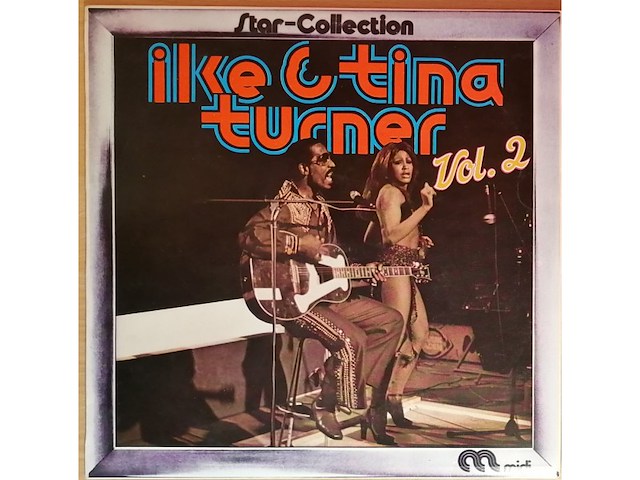 LP IKE &; TINA - Star Collection Vol. 2 (1975) PERFEKTNA