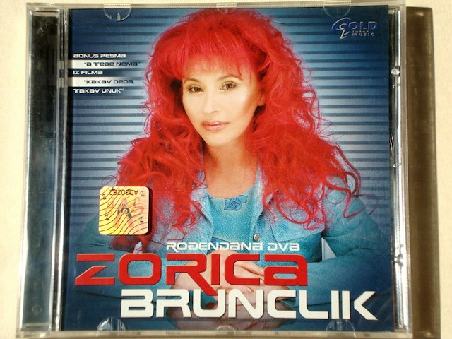 Zorica Brunclik - Rođendana Dva
