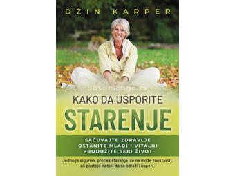 KAKO DA USPORITE STARENJE